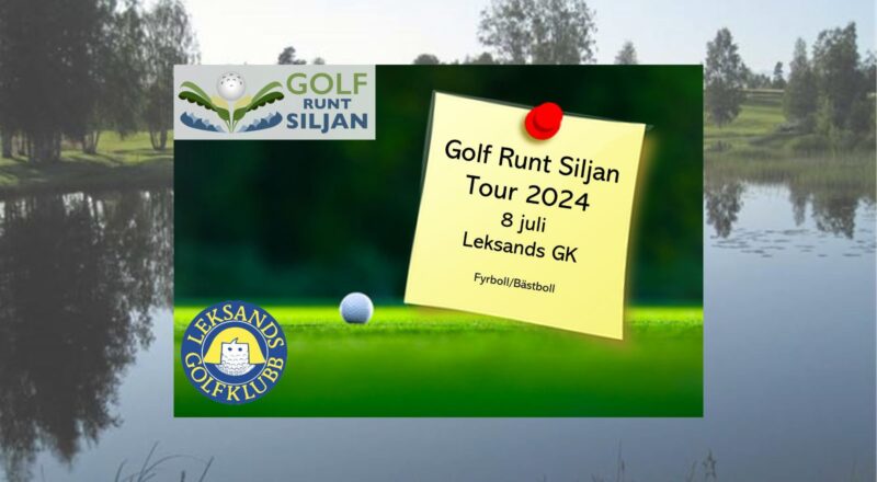Golf runt Siljan tour 2024 - Allt om Leksand